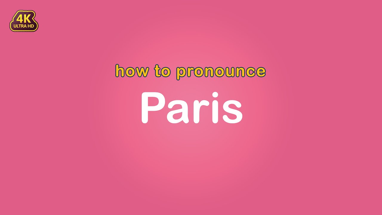 how to pronounce Paris 【Name】 - YouTube