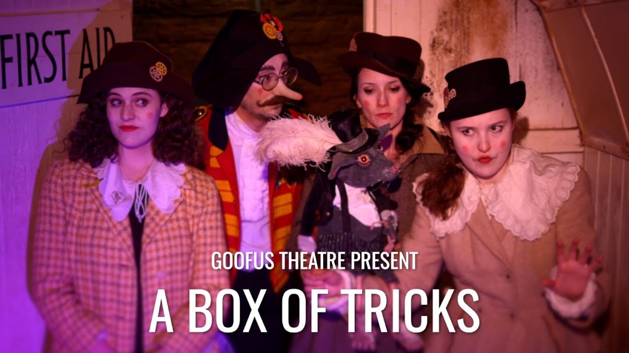 Goofus Theatre Present A Box of Tricks - YouTube