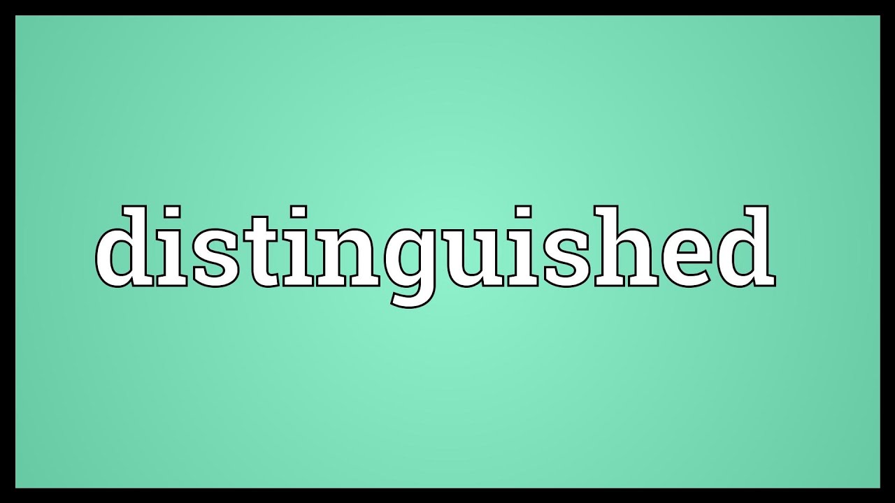 Distinguished Meaning YouTube