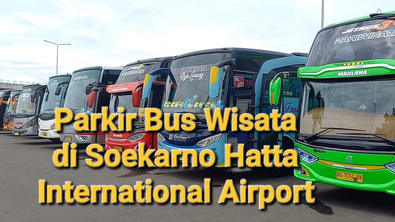 Parkir Bus di Bandara Soekarno Hatta Terminal 1. - YouTube