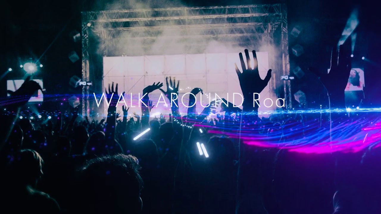 Walk Around - Roa || Best Music Tracks. - YouTube