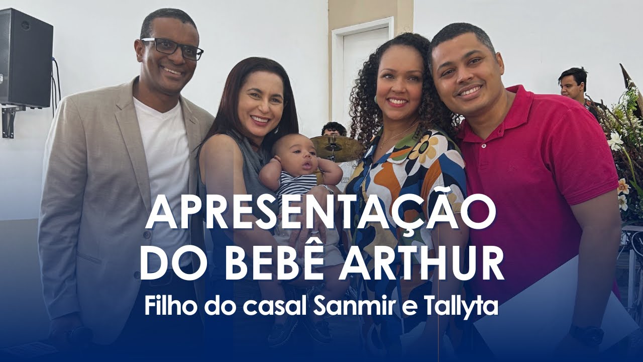 Apresentação do bebê Arthur, filho do casal Sanmir e Tallyta - 19/5 ...
