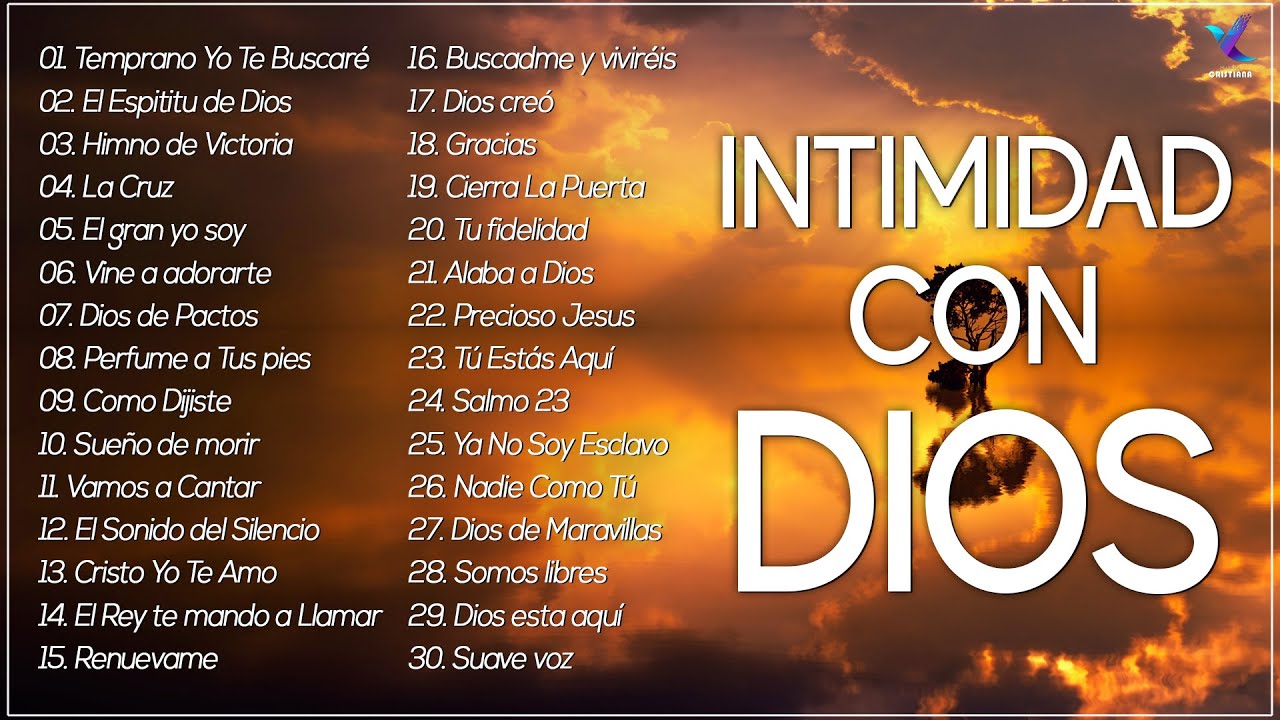 4 INTIMIDAD CON DIOS - MÚSICA CRISTIANA DE ADORACIÓN Y ALABANZAS 2021 ...