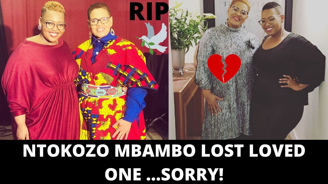 Condolences to Ntokozo Mbambo & Family - YouTube