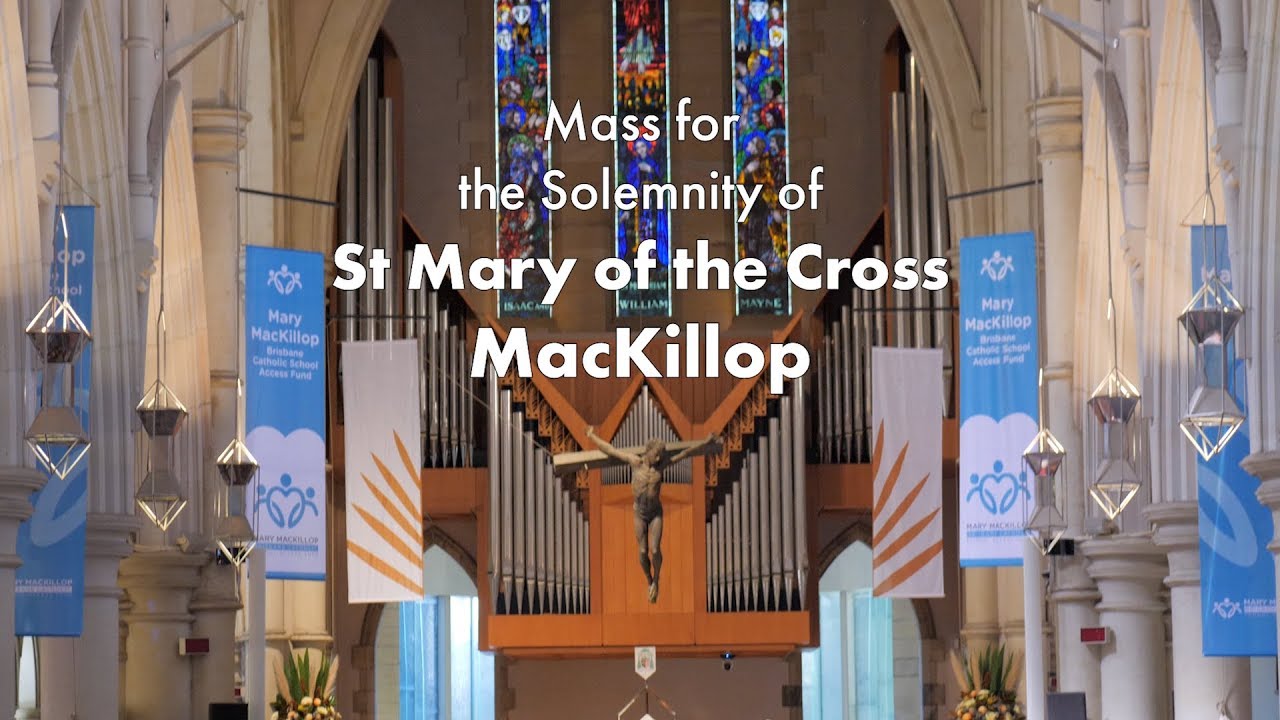 St Mary of the Cross MacKillop Mass - YouTube