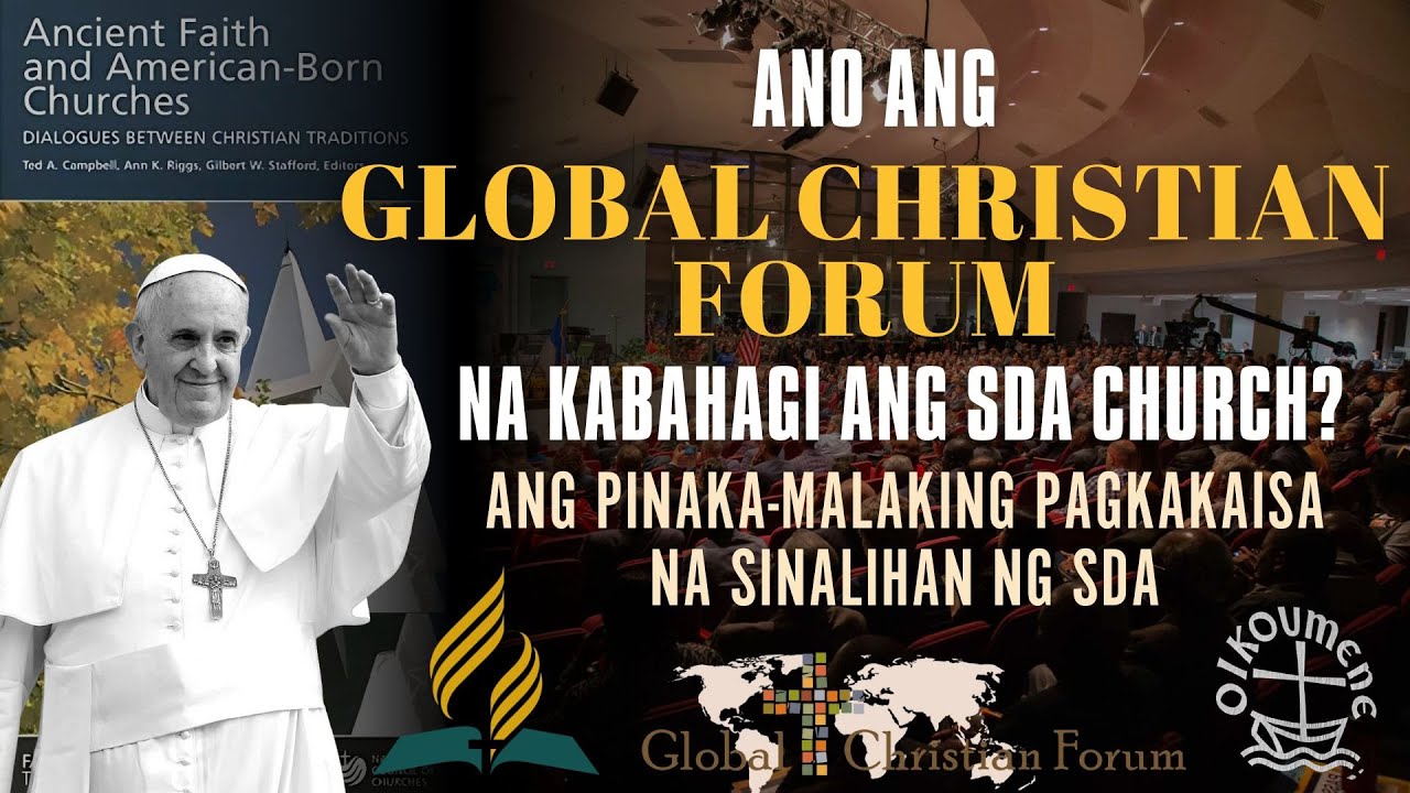SDA IN GLOBAL CHRISTIAN FORUM - YouTube