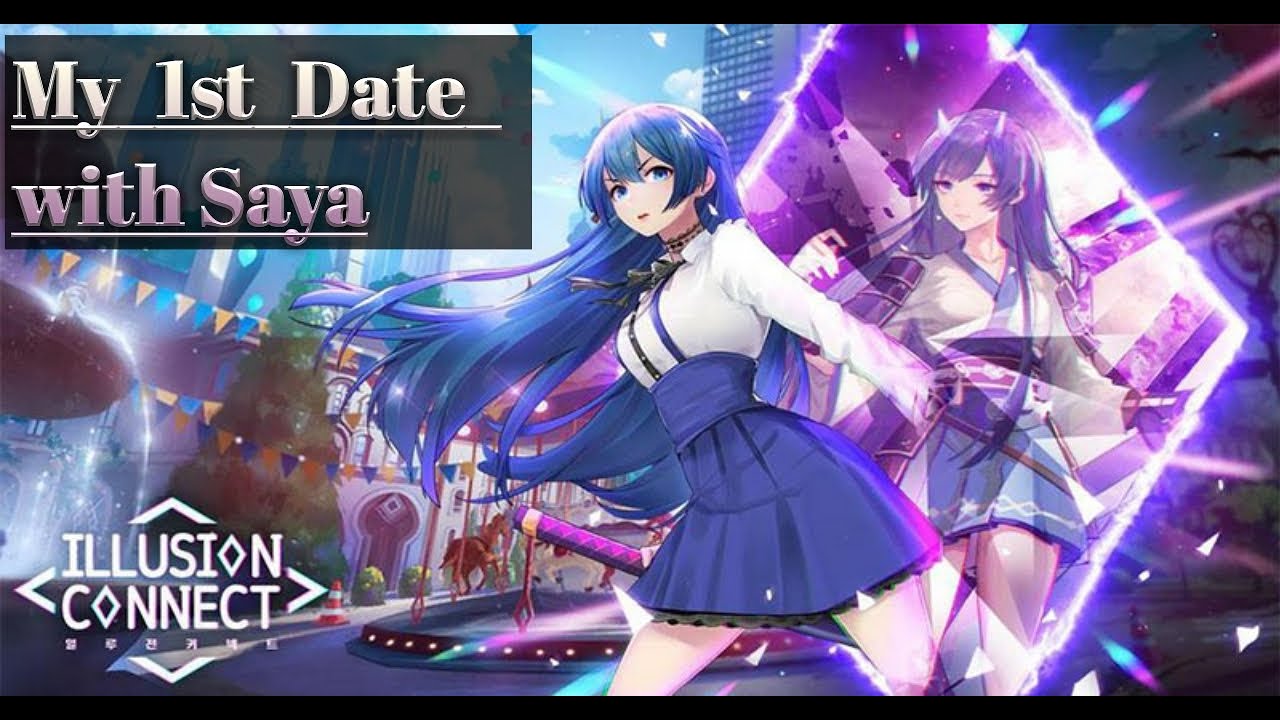 1ST DATE with SAYA Playthrough (illusion connect global) - YouTube