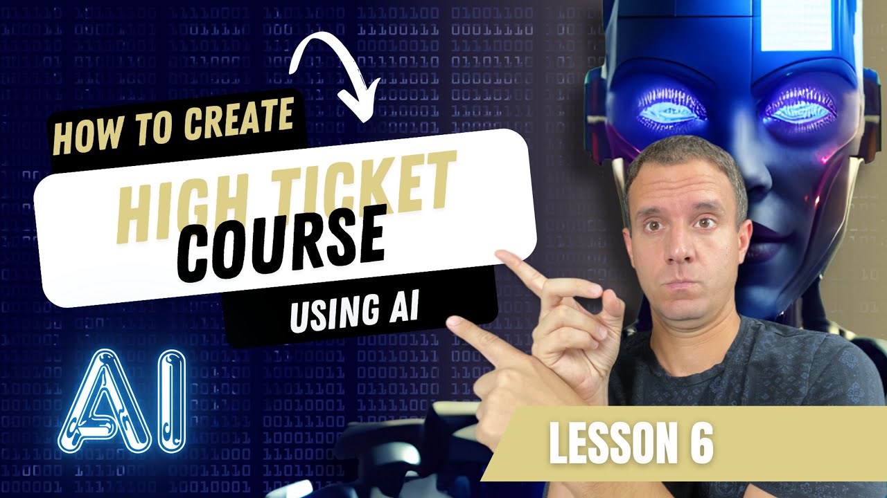How to Create a High Ticket Course Using AI - Lesson 6 - 7-Day Crash ...
