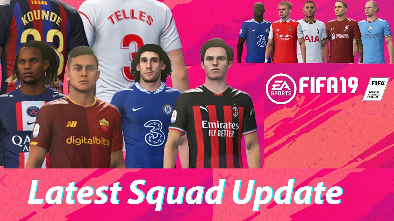 FIFA 19 LATEST TRANSFER SQUAD UPDATE WITH NEW PLAYER RATINGS 2022/23 ...