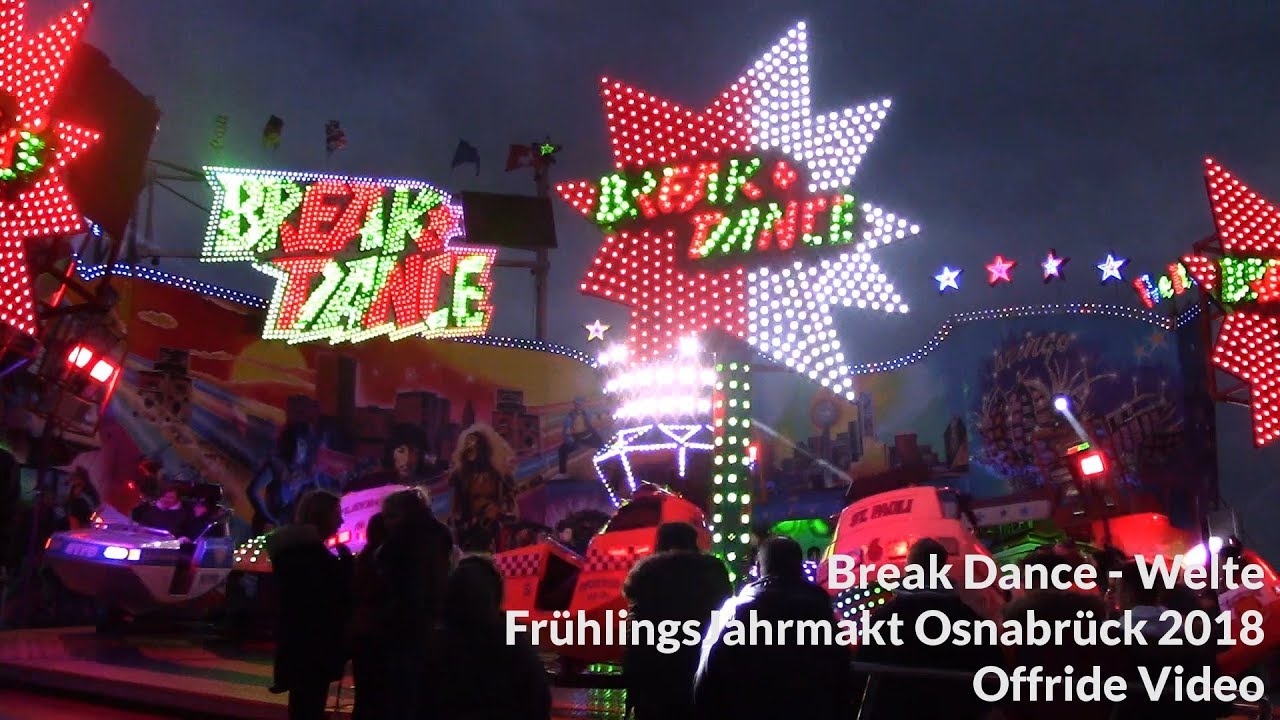 Break Dance - Welte | Frühlings Jahrmarkt Osnabrück 2018 (Offride ...