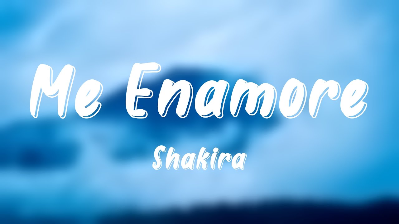 Me Enamoré - Shakira (Letra) - YouTube