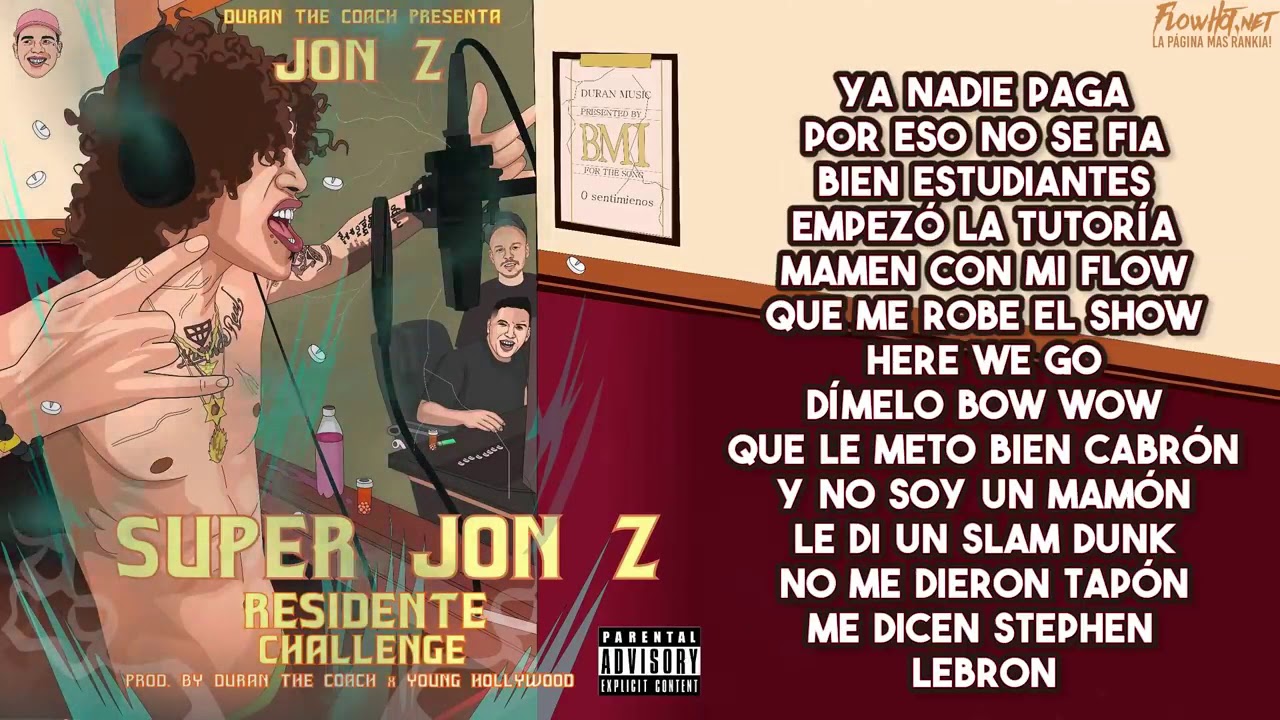 RESIDENTE CHALLENGE SUPER JON Z LETRA 1 - YouTube