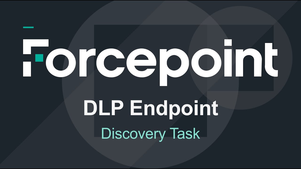 Create Endpoint Discovery Task | Forcepoint DLP Endpoint - YouTube