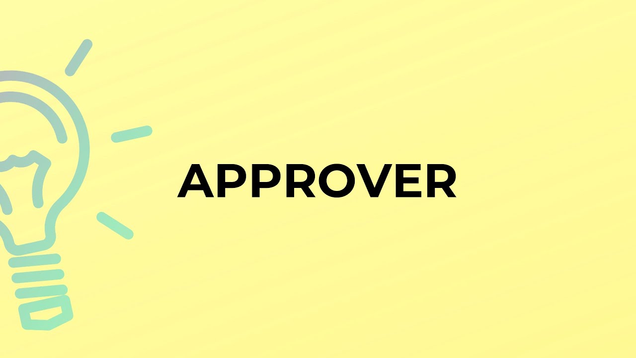 What is the meaning of the word APPROVER? - YouTube