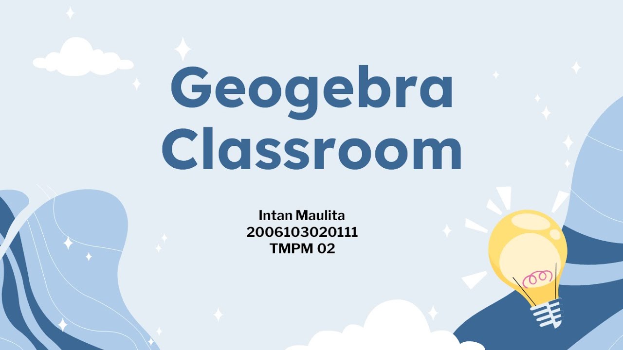 GEOGEBRA CLASSROOM | Tutorial membuat Kelas di Geogebra - YouTube