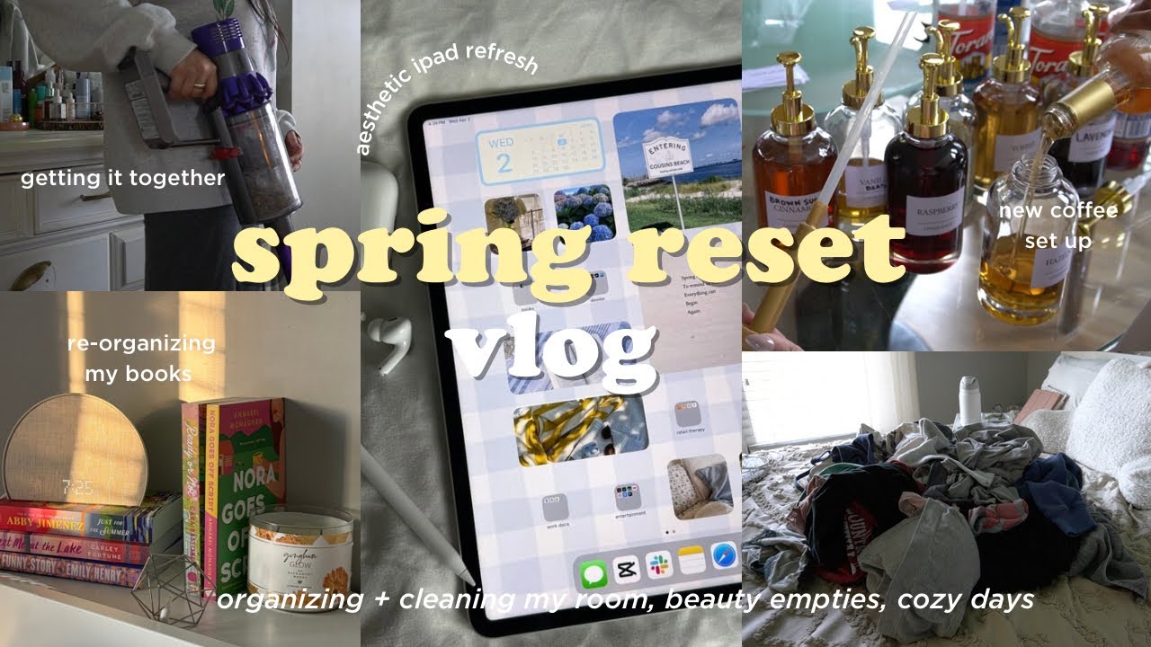 spring reset vlog 🌼🫧: cleaning, organizing, cozy aesthetic ipad refresh ...