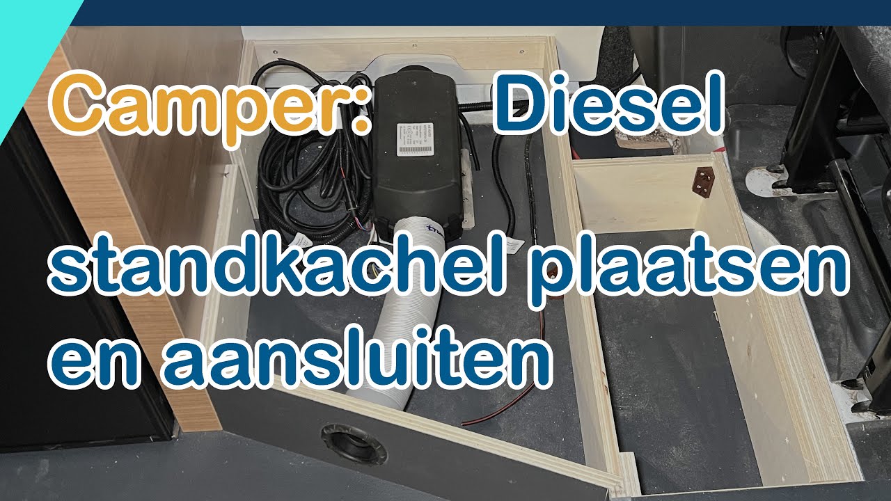 Camper | Verwarming: Diesel standkachel plaatsen en aansluiten - YouTube