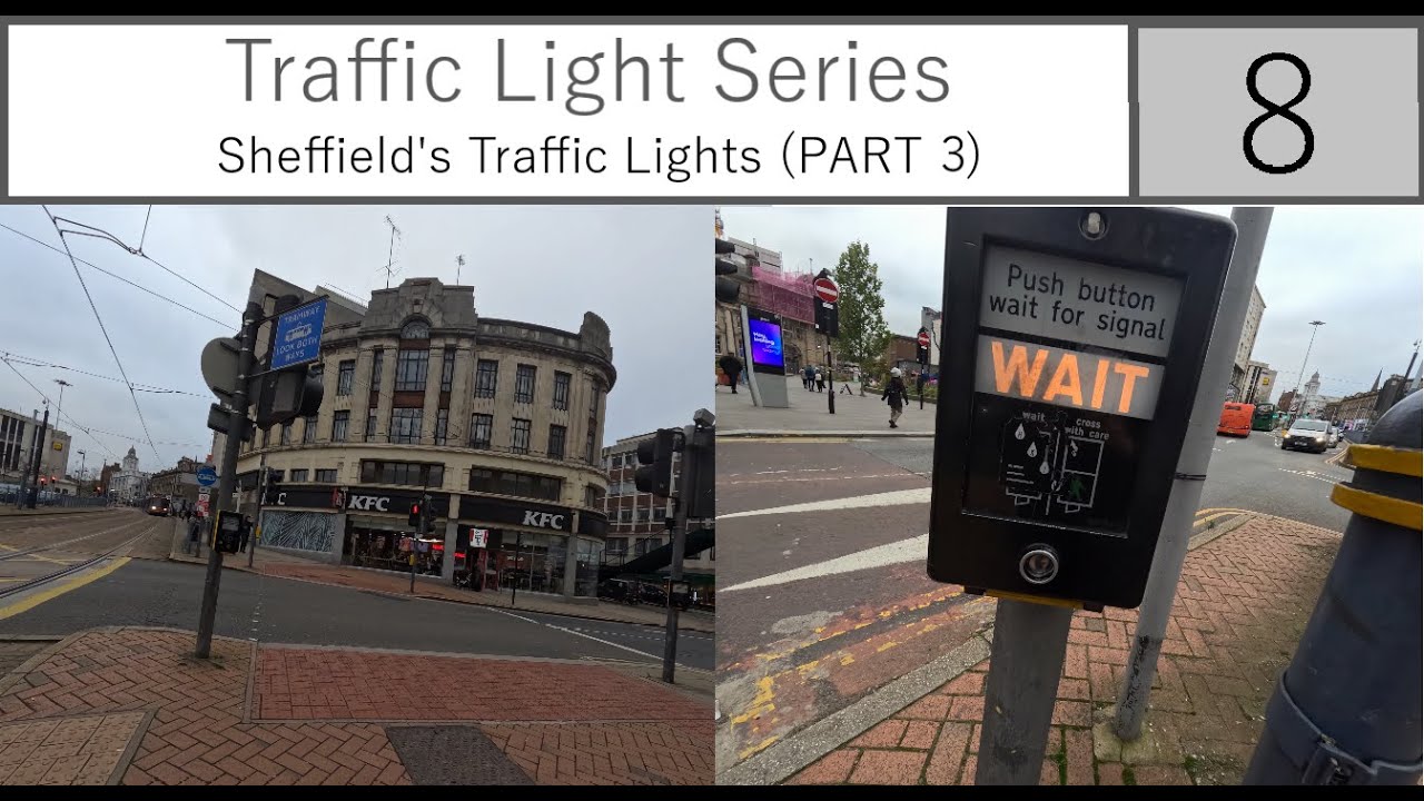 [Traffic Light Series (8)] Sheffield's Signals! (Part 3) - YouTube