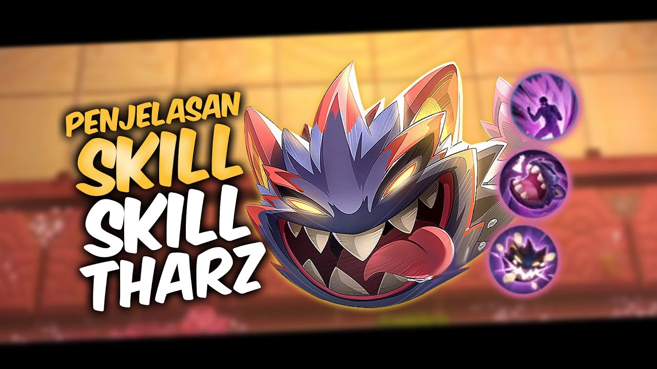 PENJELASAN SKILL COMMANDER THARZ | THARZ SKILL 1 | THARZ SKILL 2 ...