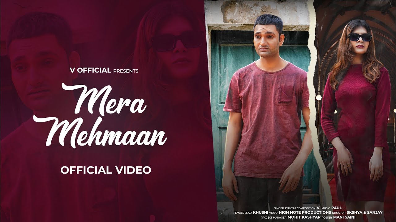 MERA MEHMAAN AAYA HAI | V | Khusi | Paul | OFFICIAL MUSIC VIDEO ( HIND ...