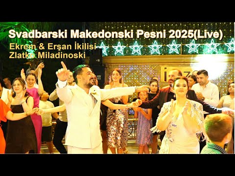 Ekrem & Erşan İkilisi -Zlatko Miladinoski - Makedonski Svadbarska Splet Pesni(Live) 2025