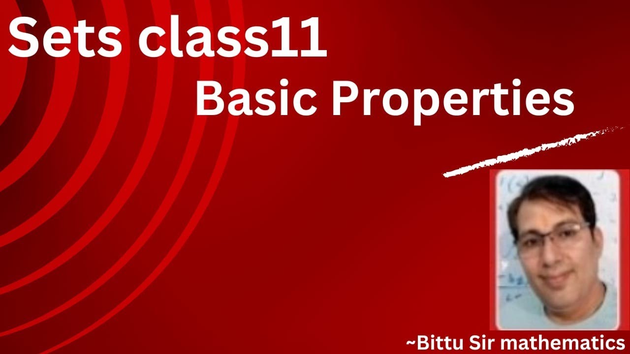 SETS | Basic properties | class 11 | - YouTube