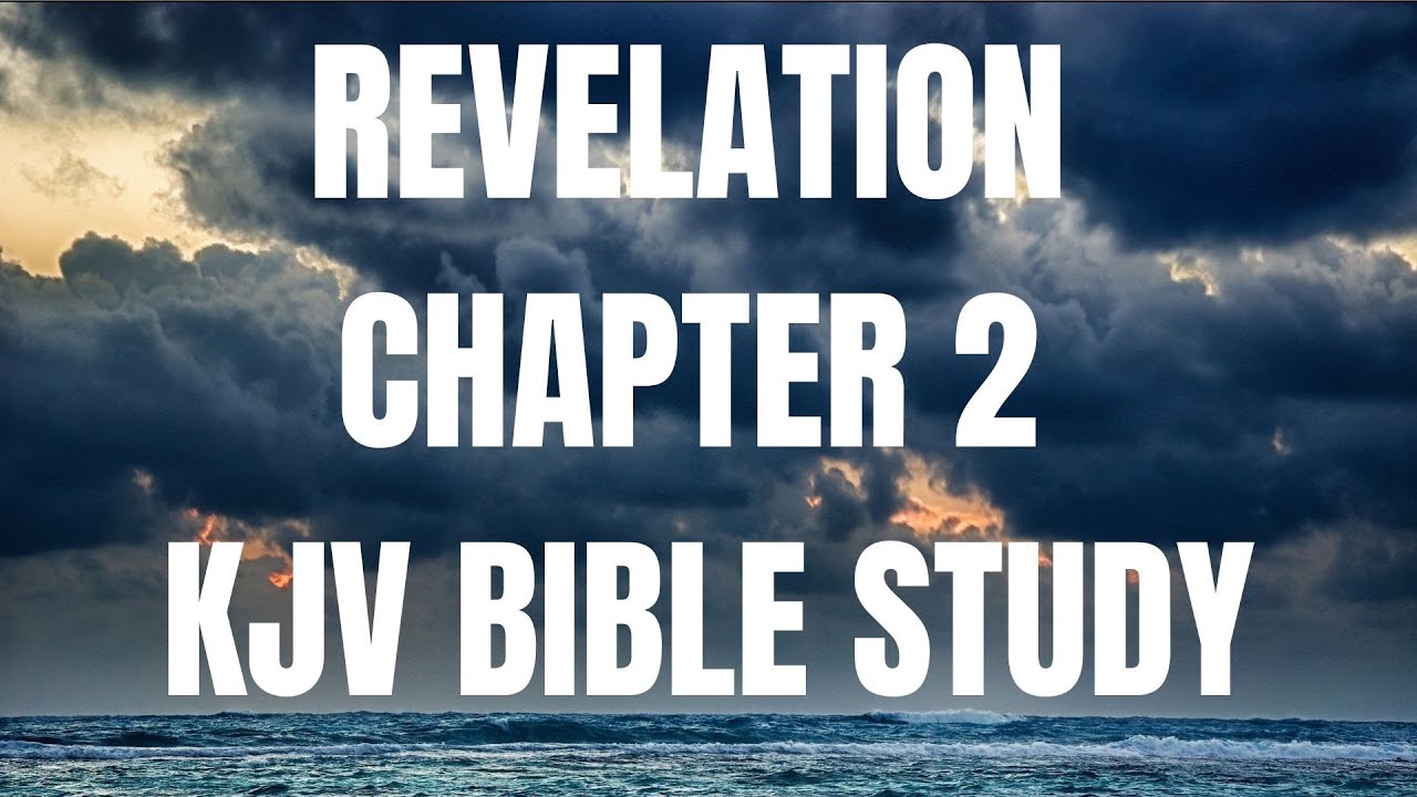 Revelation 2 | KJV Bible Study - YouTube