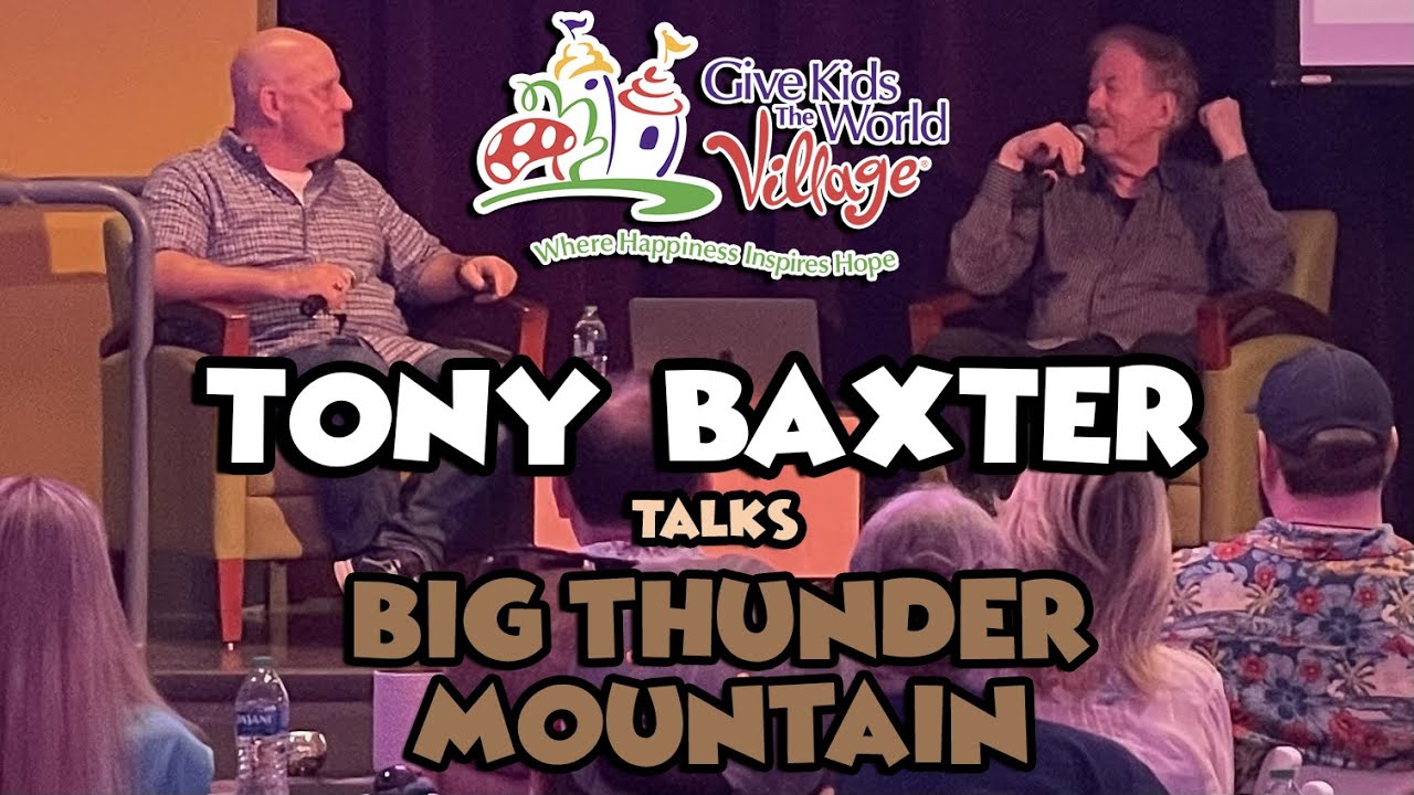 Imagineer Tony Baxter Talks The History Of Big Thunder Mountain | Give ...