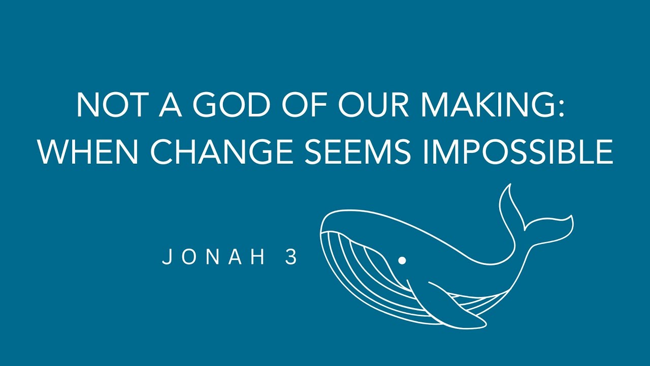 Not a God of Our Making | Jonah 3 | Mark Hockley - YouTube