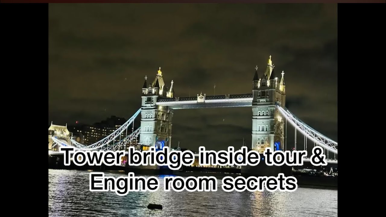 Tower Bridge Inside tour | Engine room Secrets | London | Ahsan Aly | Attraction |Tour Guide # ...