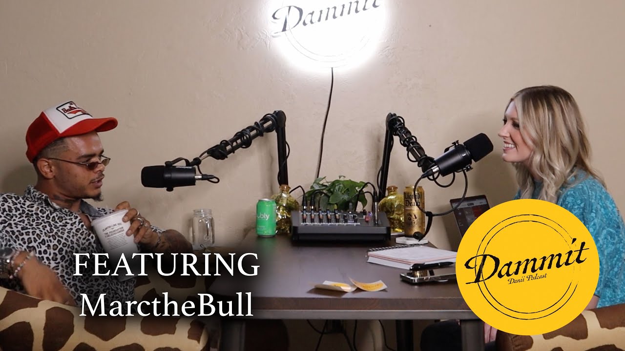 MarctheBull - Dammit Danii Podcast - YouTube