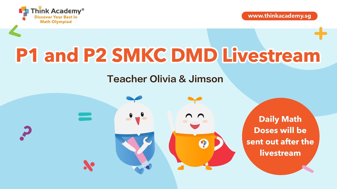 2024 P1 and P2 SMKC Preparation - Math Practice Day 7 - YouTube