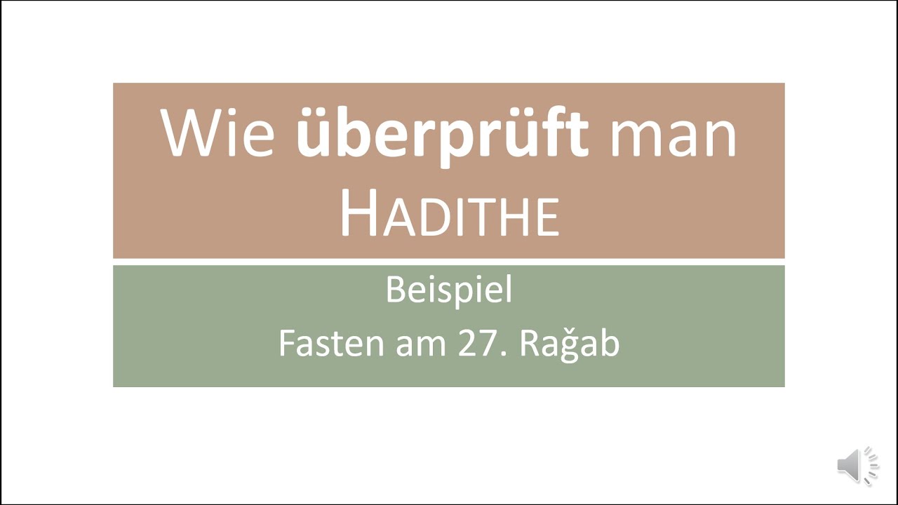 Wie überprüft man Hadithe Beispiel Vorzug des 27 Radschab - YouTube