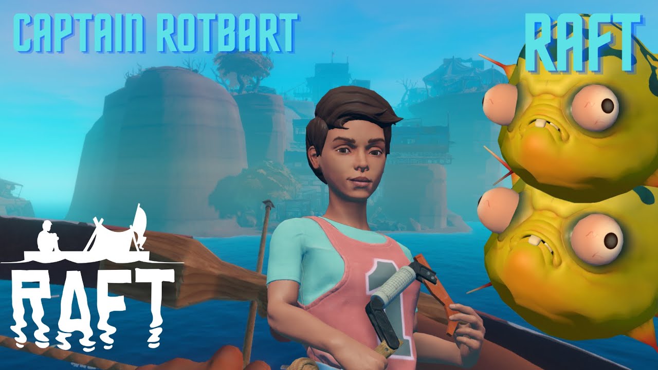 Raft 30 -- Captain Rotbart - Willkommen CARAVAN TOWN -- Let´s Play ...