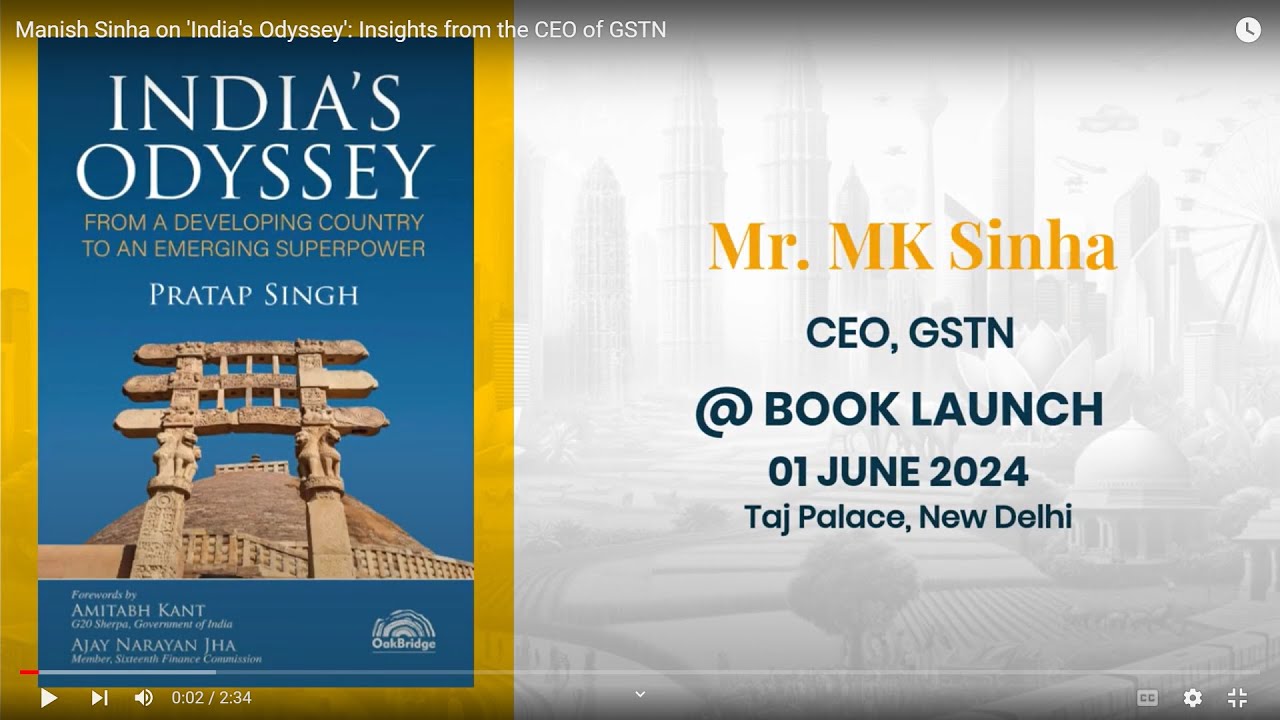 Manish Sinha on 'India's Odyssey': Insights from the CEO of GSTN - YouTube