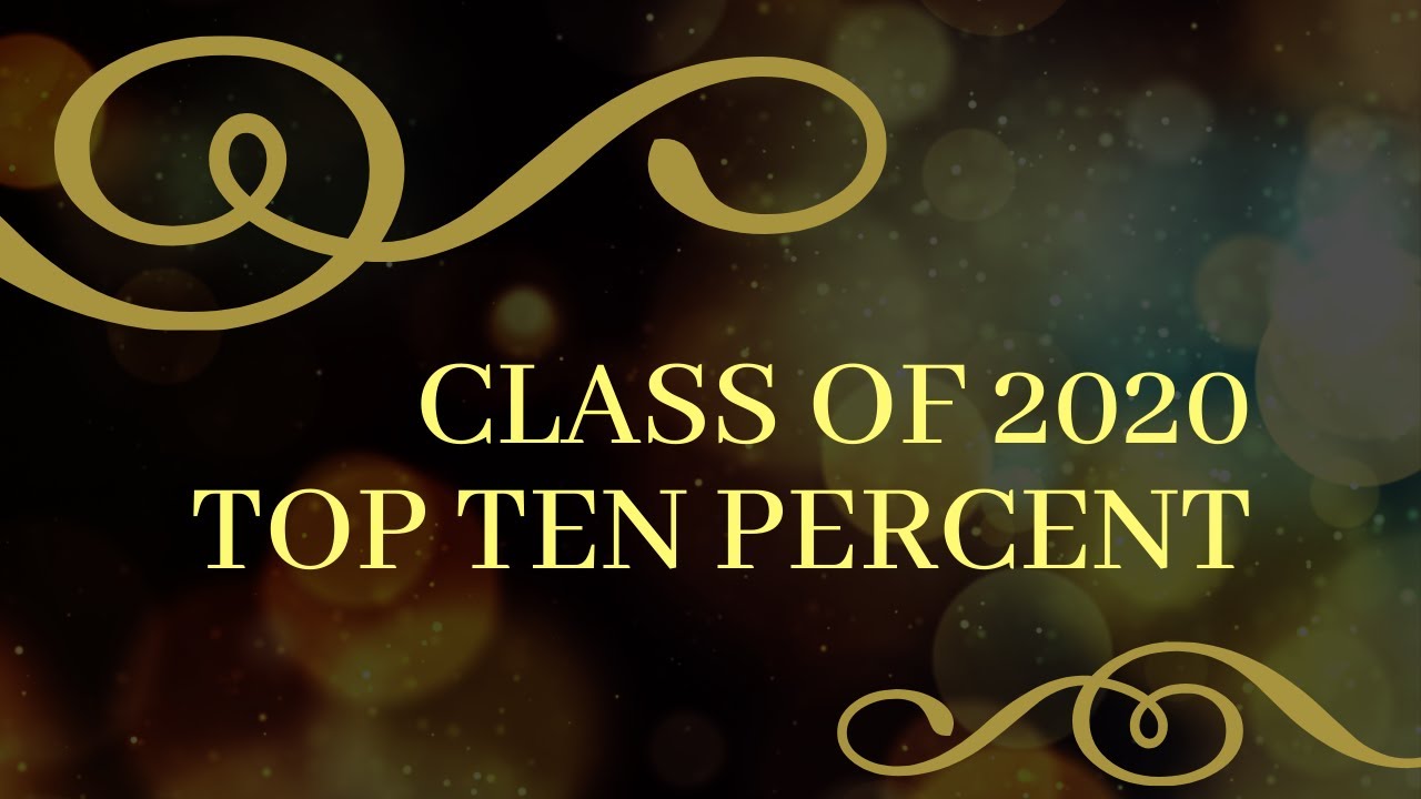 2020 Top Ten Percent - YouTube