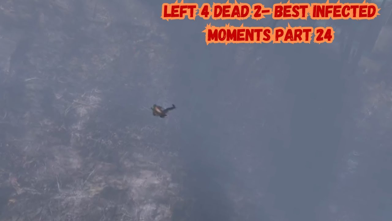 Left 4 Dead 2 - Best Infected Moments Part 24 - YouTube