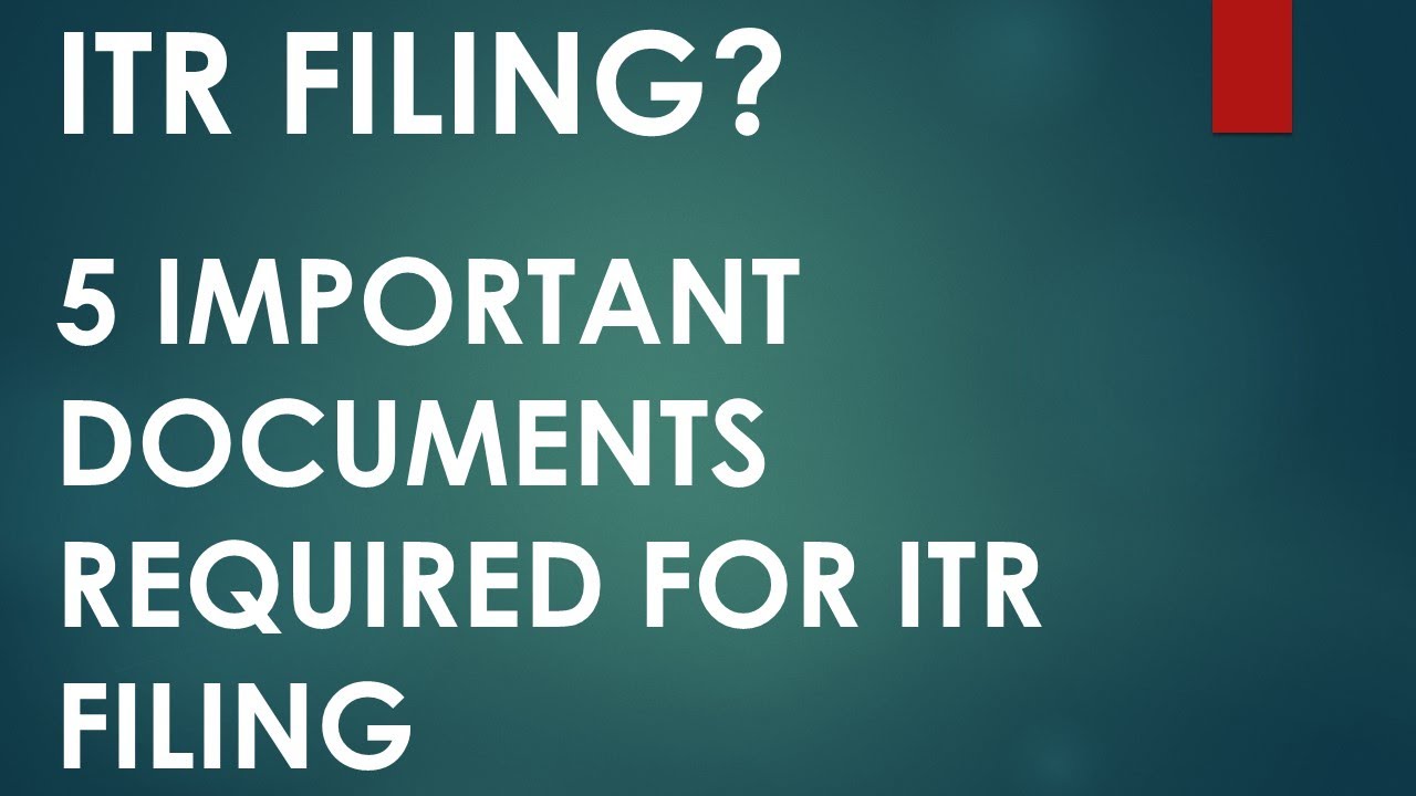 ITR FILLING ? 5 IMPORTANT DOCUMENTS REQUIRED FOR FILLING ITR - YouTube