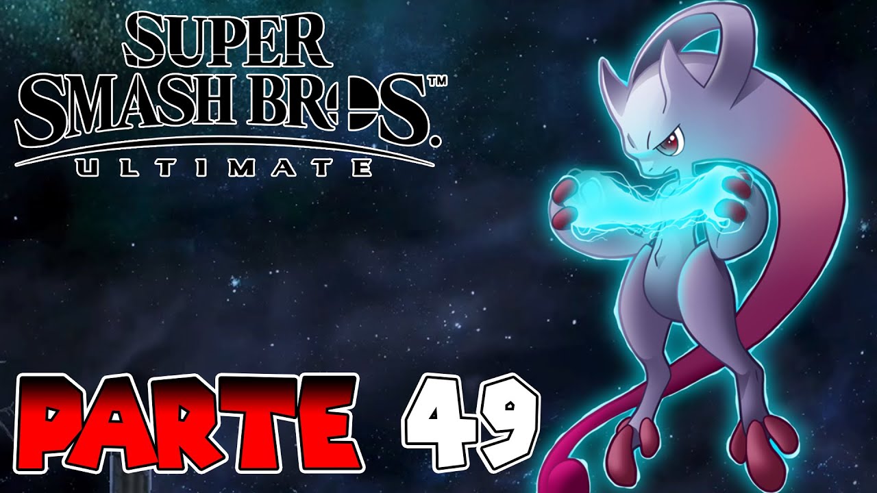 ¡AL FIN CONSIGO A MEGA MEWTWO Y! | PARTE #49 | SUPER SMASH BROS ...
