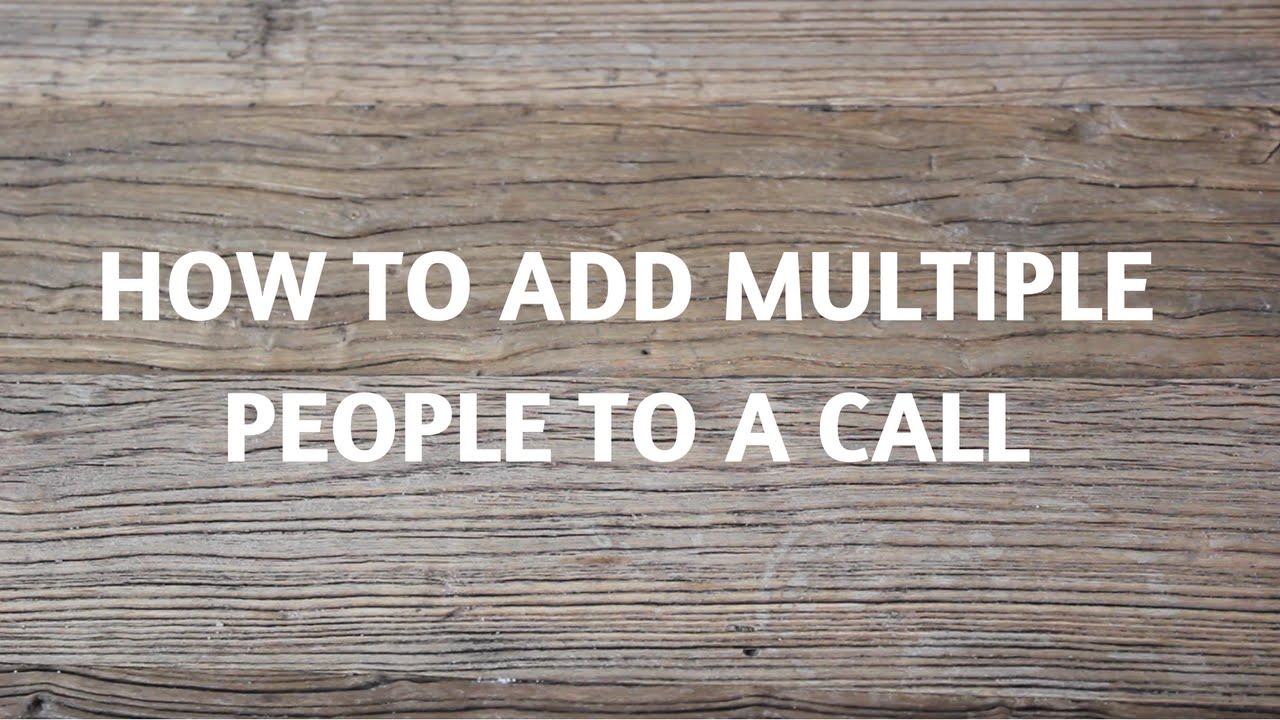 How To Add Multiple People To A Call Group Call YouTube How To Add Multiple People To A Call Group Call YouTube