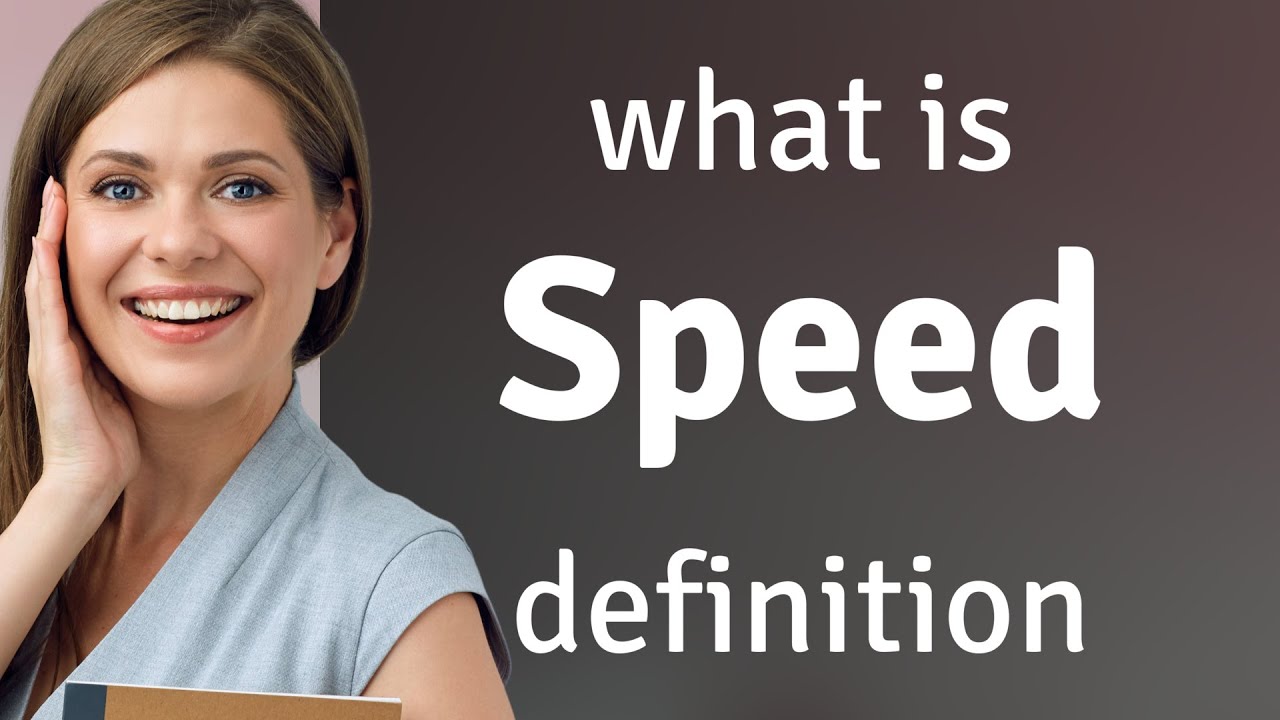 Speed — meaning of SPEED - YouTube