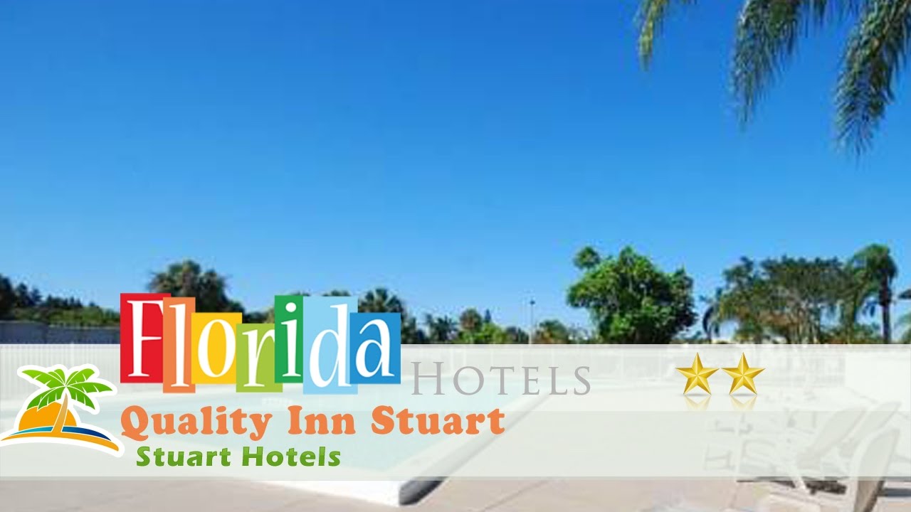 Quality Inn Stuart - Stuart Hotels, Florida - YouTube