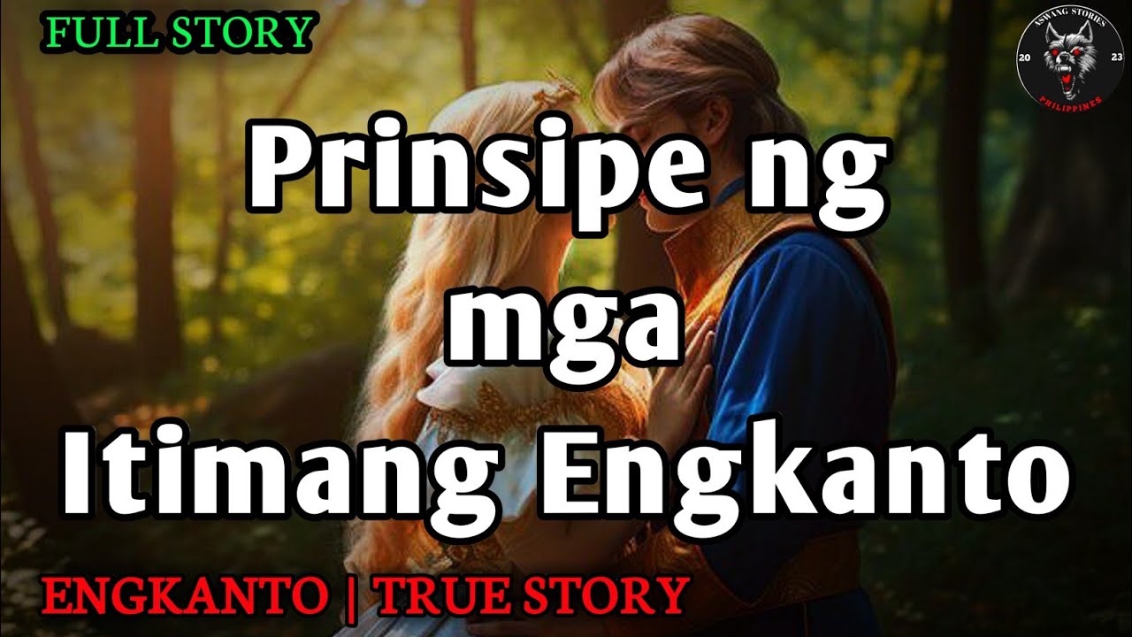 PRINSIPE NG MGA ITIMANG ENGKANTO | Engkanto True Story - YouTube