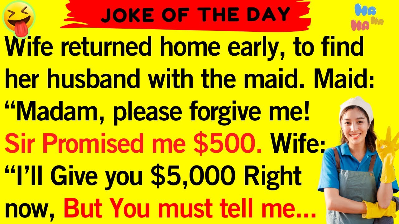 BEST JOKE OF THE DAY!:"The Maid’s Secret: A Wife’s Unusual Request ...