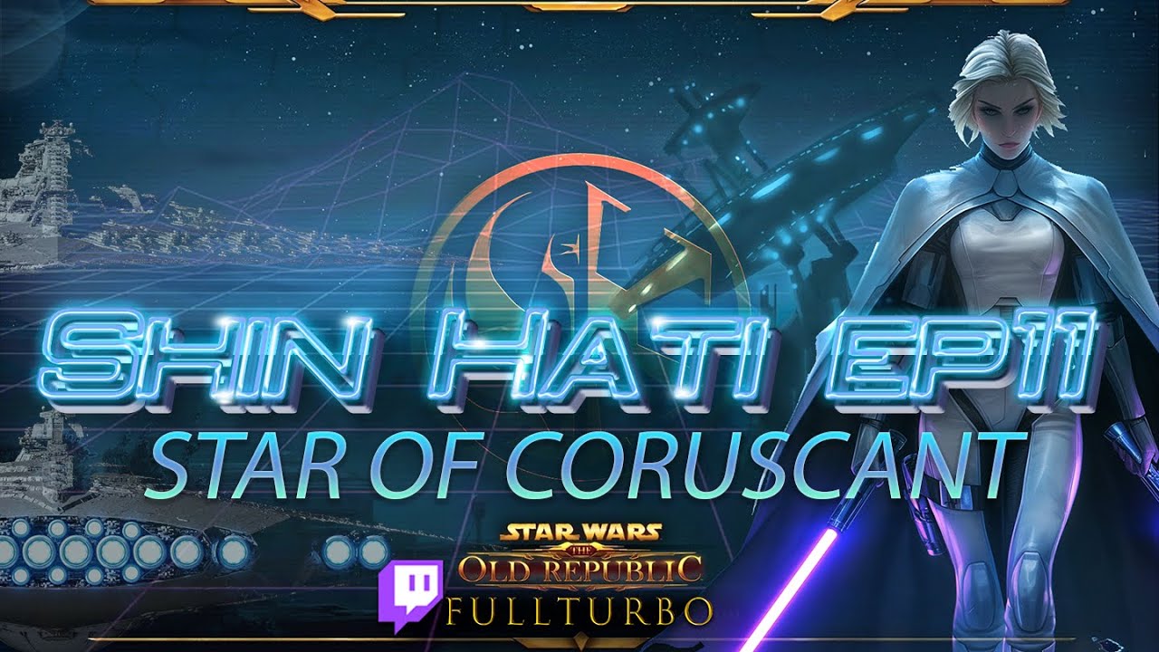SWTOR Shin Hati ep11 Star of Coruscant - YouTube