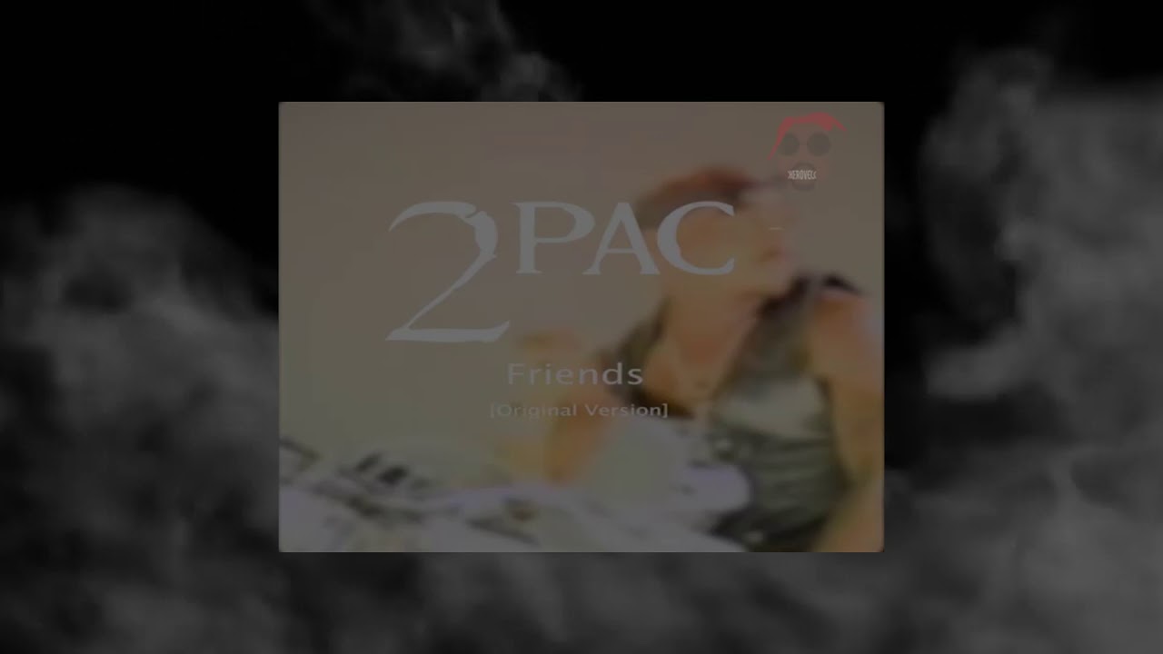 2Pac - Friends OG (Jay Z & Dr. Dre Diss) (Alternate Mixdown ...