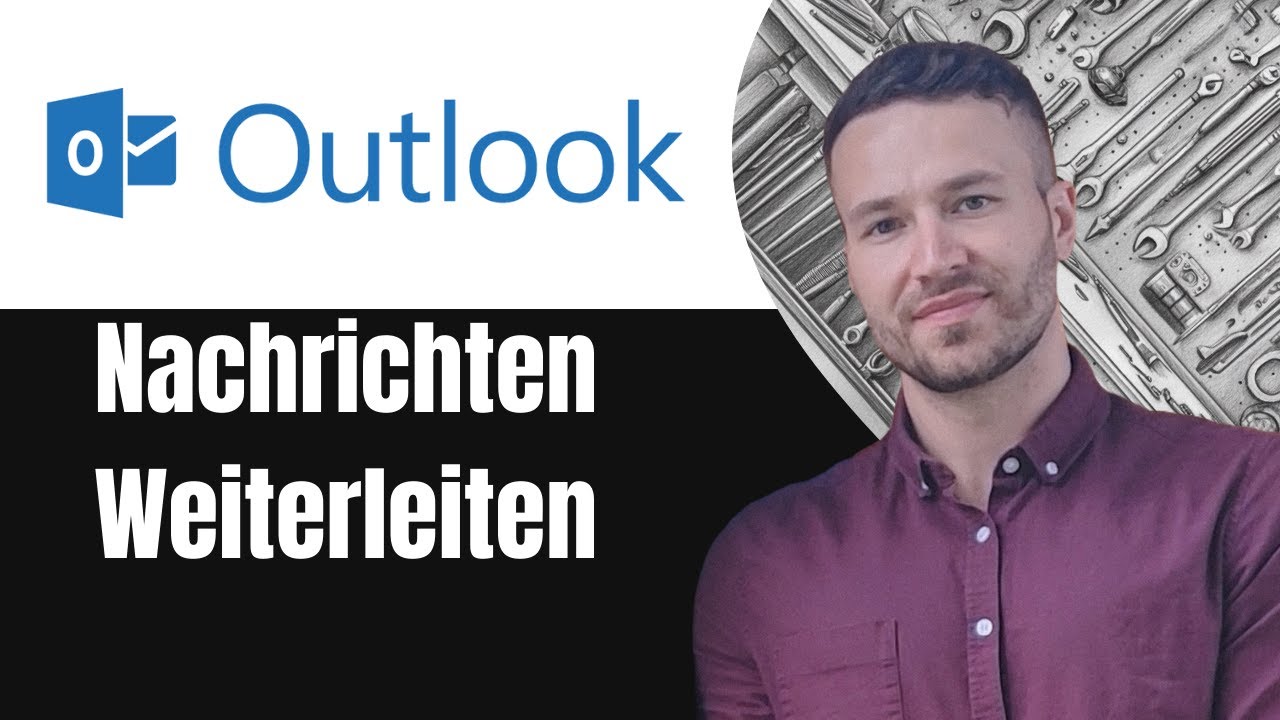 Outlook Nachrichten weiterleiten Tutorial - YouTube