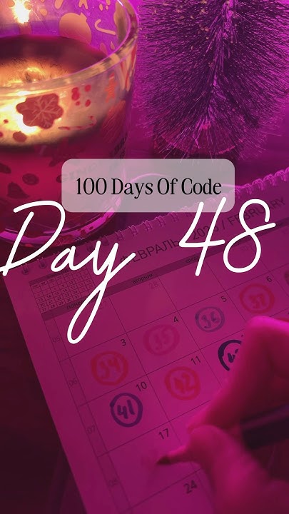 Day 4️⃣8️⃣ of 1️⃣0️⃣0️⃣ Days of Code Challenge #100daysofcode #frontend #motivation #coding ...