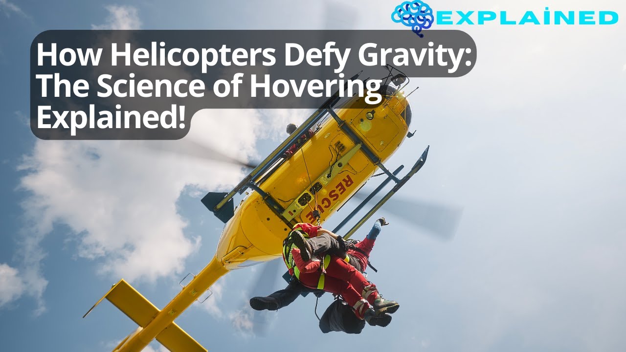 How Helicopters Defy Gravity: The Science of Hovering Explained! - YouTube
