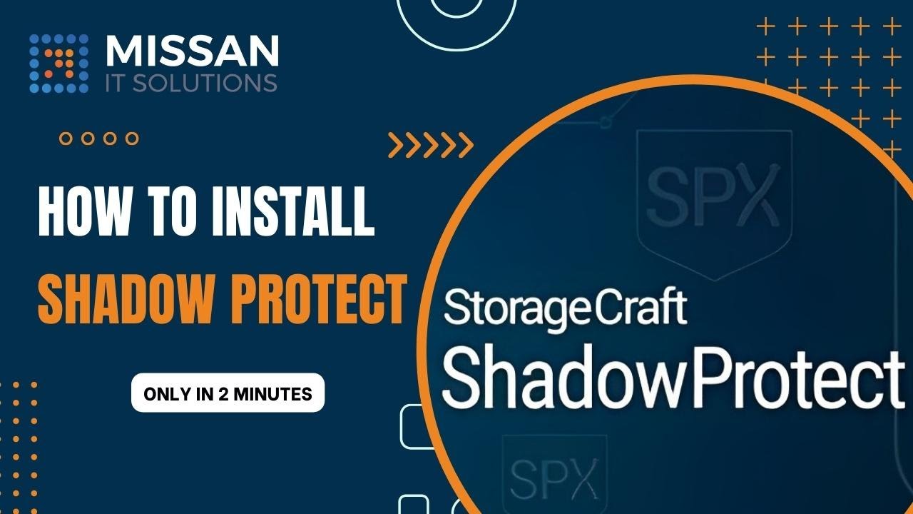 How to Install Shadow Protect? | StorageCraft Shadow Protect | Missan ...